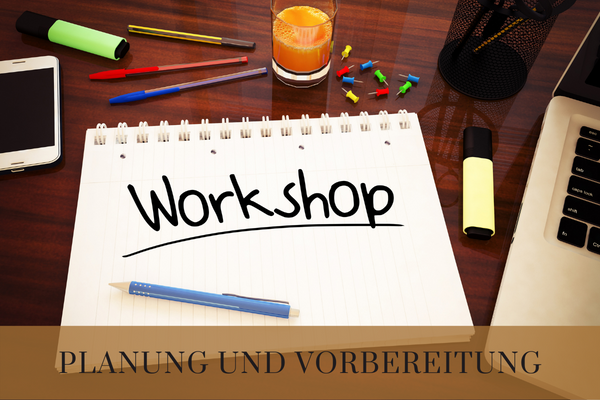 Schritte zur Vorbereitung und Ablauf eines Workshops - Think outside ...